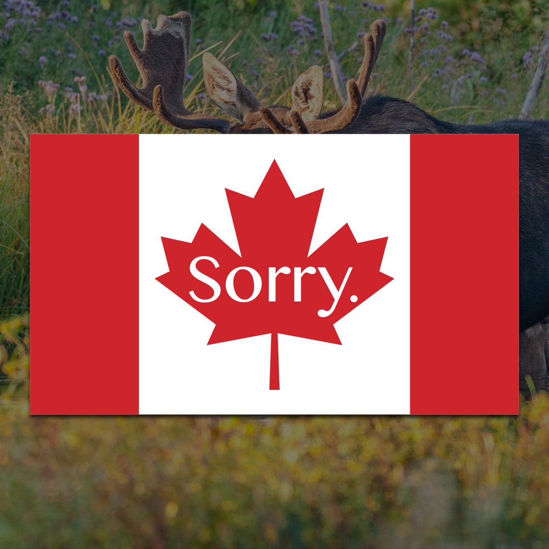 Sorry Canada – Maui Sticker Company